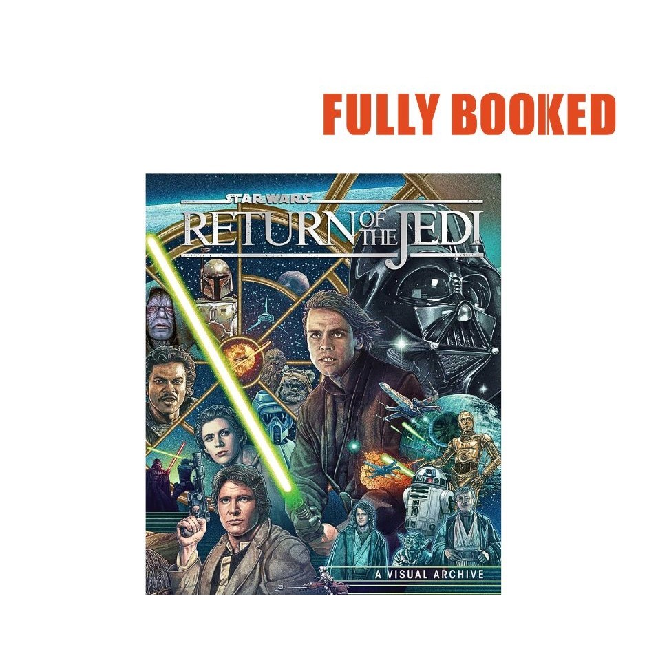 Star Wars: Return of the Jedi: A Visual Archive (Hardcover) by Kelly ...