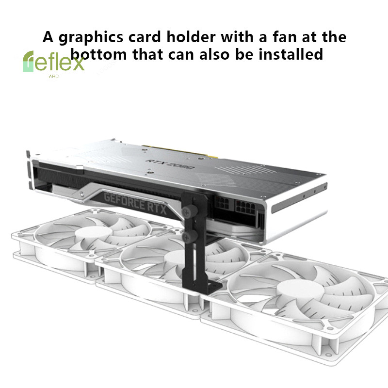 Reflex Arc Chassis 12CM Fan Position Graphics Card GPU Support Frame ...