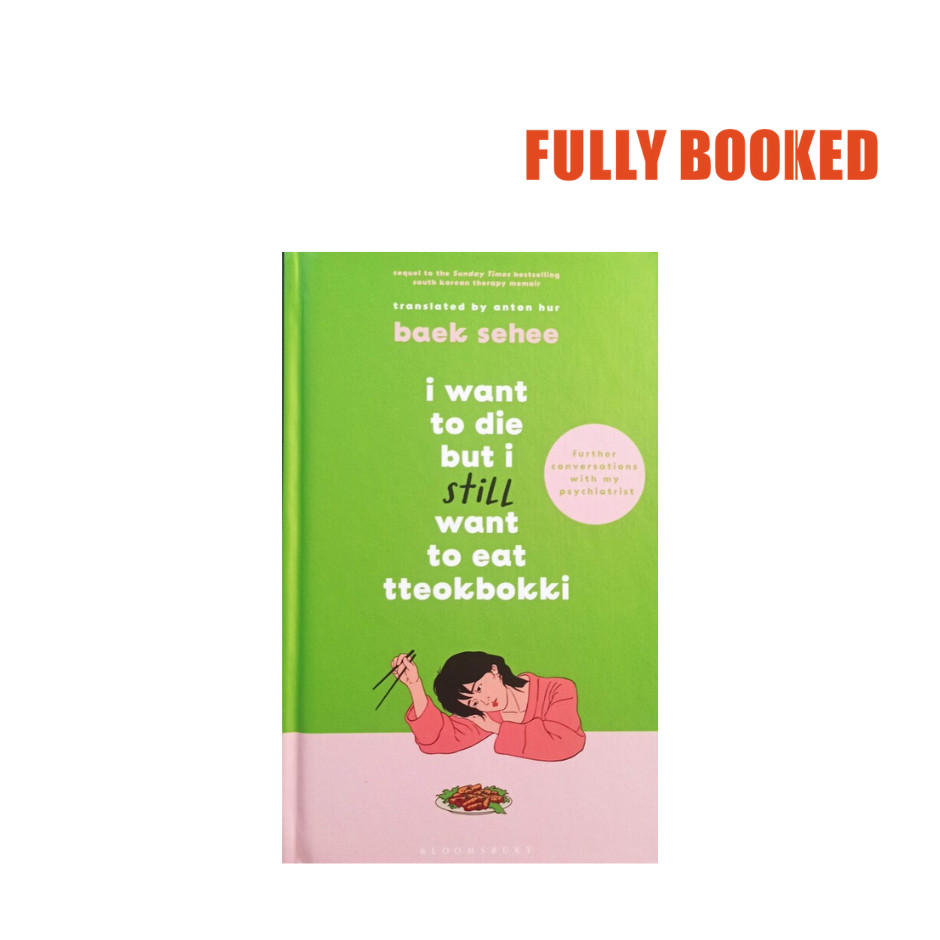 I Want to Die but I Still Want to Eat Tteokbokki (Hardcover) by Baek ...