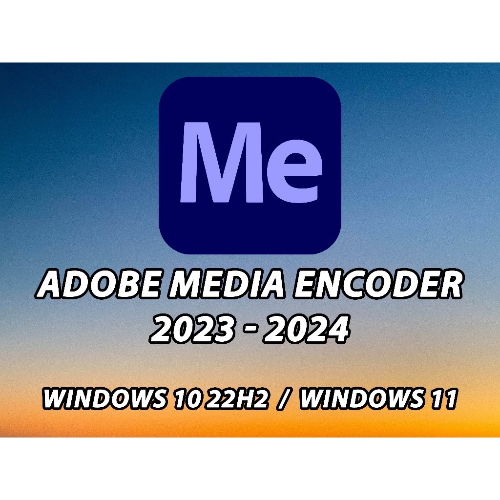 Media Encoder 2023 - 2024 | Windows 10 & 11 | Lifetime Usage and ...