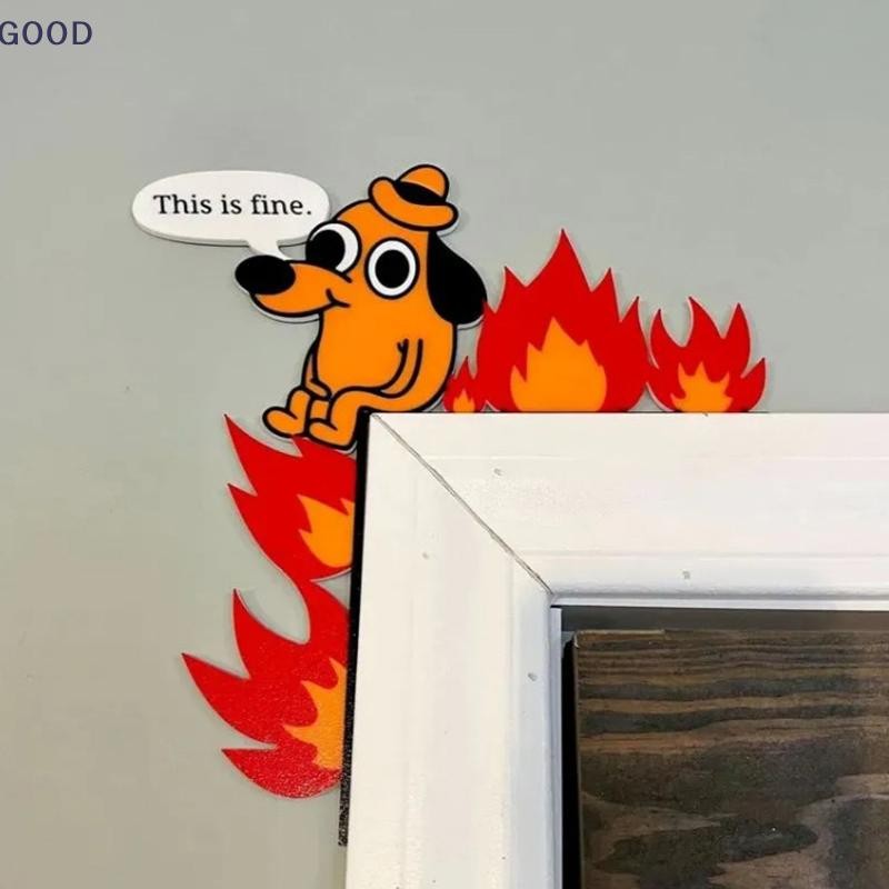 [GOOD] Fine Meme Dog - This Is Fine Everything Is Fine Dog Fire Door ...