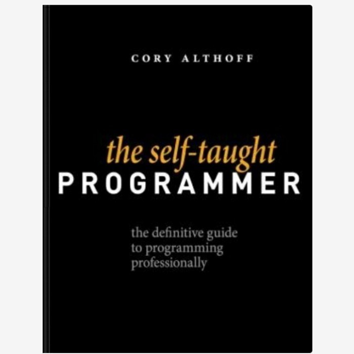 The Self Taught Programmer by Cory Althoff | Shopee Philippines The Self Taught Programmer by Cory Althoff | Shopee Philippines