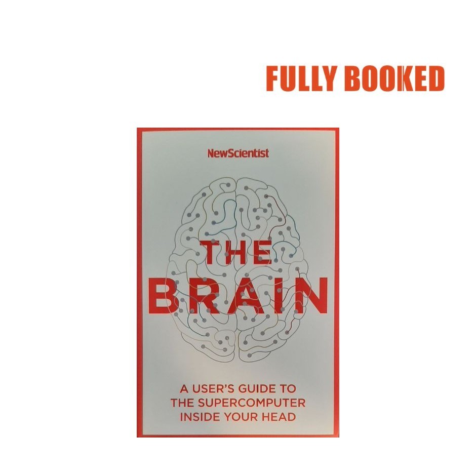 The Brain: A User's Guide to the Supercomputer Inside Your Head ...