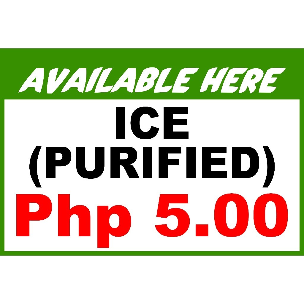 Signage: "Available Here" sign "Ice Purification" sign PVC type or ...