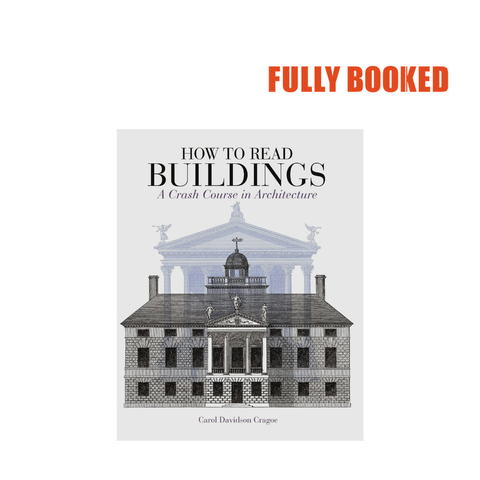 How to Read Buildings: A Crash Course in Architecture (Paperback) by ...