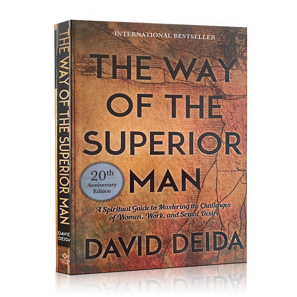 The Way of The Superior Man By David Deida 20th Anniversary Edition ...