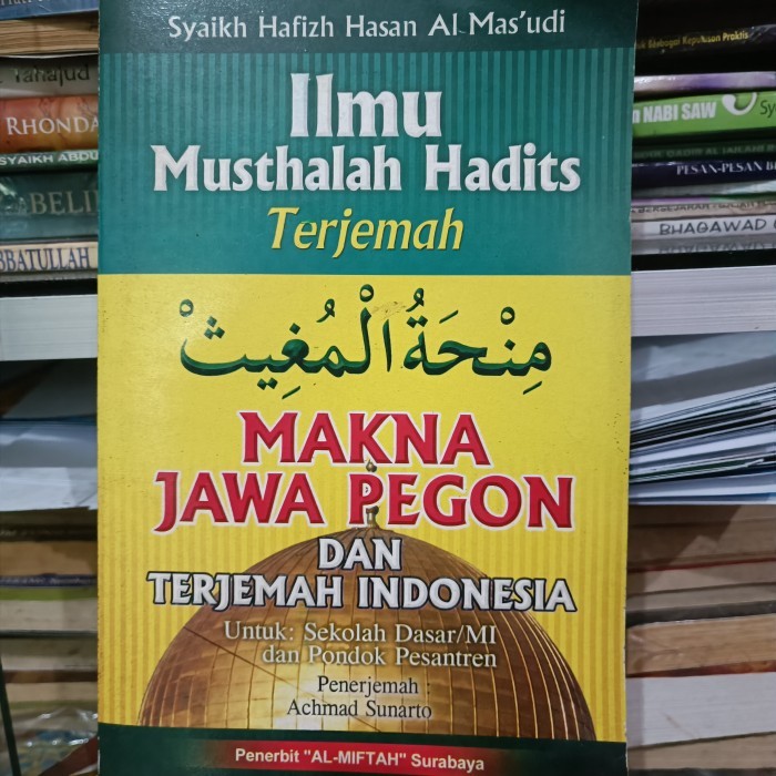 The Science of Musthalah Hadith, Minkhatul Mughits MEANING OF JAVANESE ...
