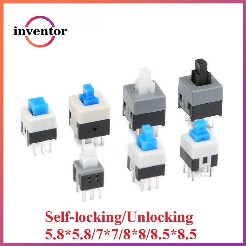 10PCS Self-locking / Unlocking Switch 5.8*5.8MM 7*7MM 8*8MM 8.5*8.5MM 6 ...