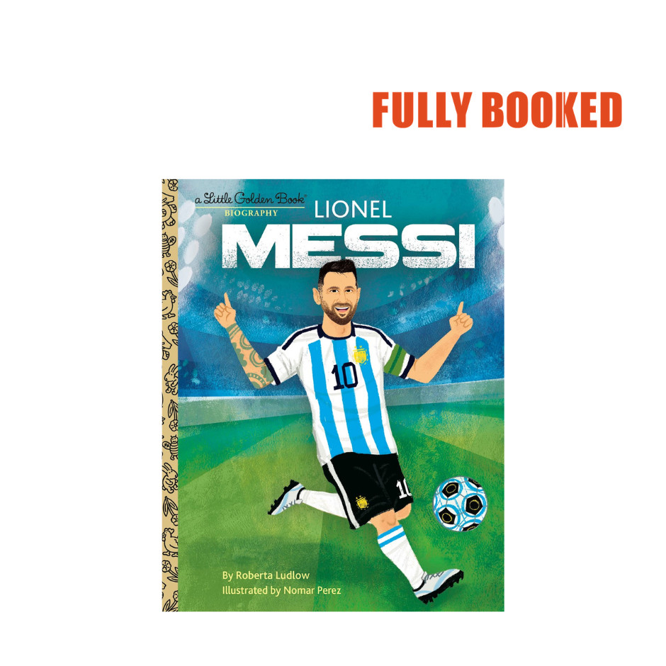 Lionel Messi: A Little Golden Book Biography (Hardcover) by Roberta ...