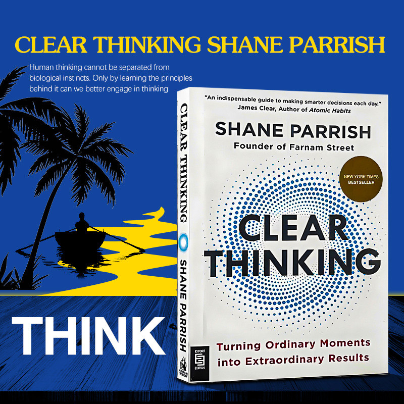 Clear Thinking By Shane Parrish New York Times Bestseller English Book | Shopee Philippines