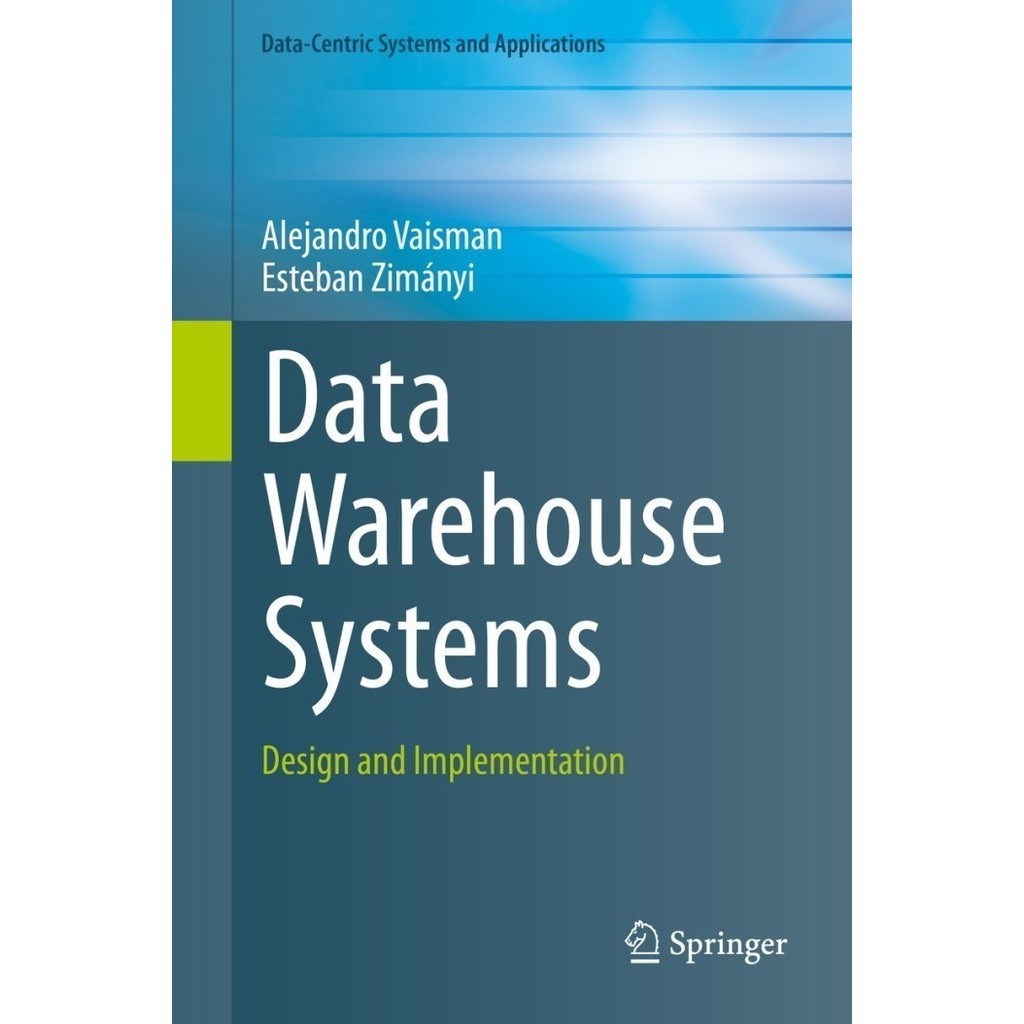 Data Warehouse Systems Design and Implementation book by Vaisman | Shopee Philippines