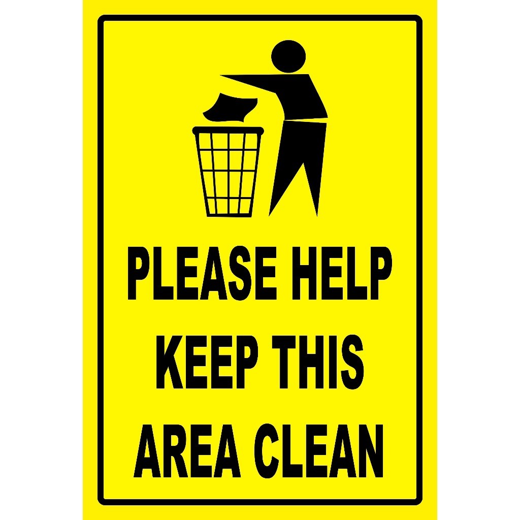 Warning sign: "Please help keep this area clean" Sign PVC type or ...
