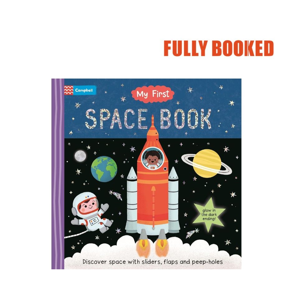 My First Space Book: Discover space with sliders, flaps and peepholes ...
