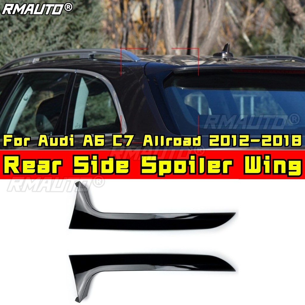 For Audi A6 C7 Allroad 2012-2018 Rear Side Spoiler Wing Rear Spoiler ...
