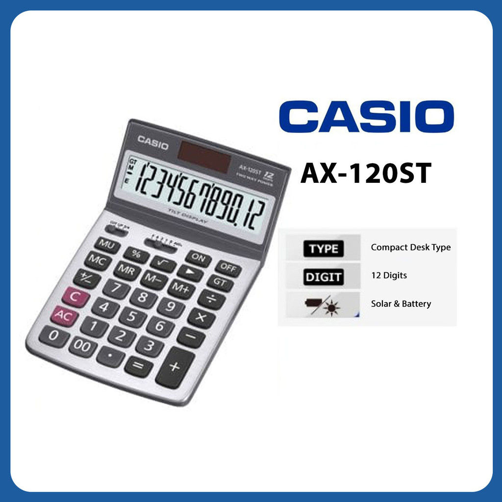 Casio AX-120ST Tilt Display Desktop Calculator, Metal Faceplate, 2 Way power | Shopee Philippines
