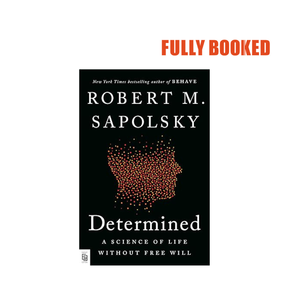 Determined: A Science of Life without Free Will (Paperback) by Robert M ...