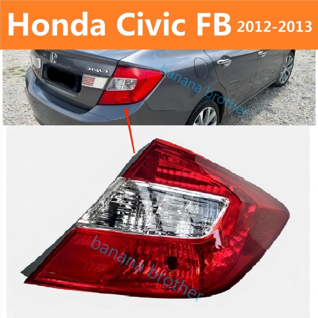 Honda Civic FB FB2 FB6 Sedan (2012-2015) Tail Lamp Rear Lamp Tail Light ...