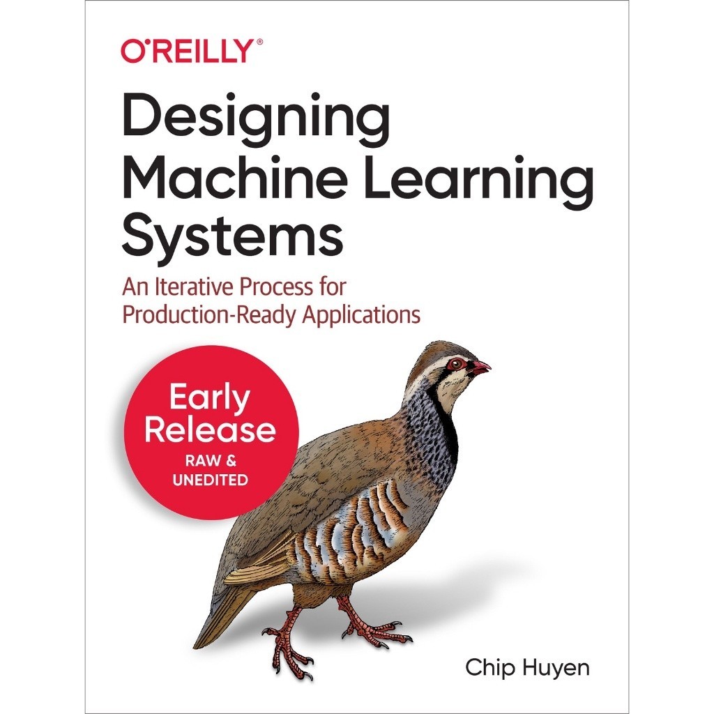 Designing Machine Learning Systems An Iterative Process for Production ...