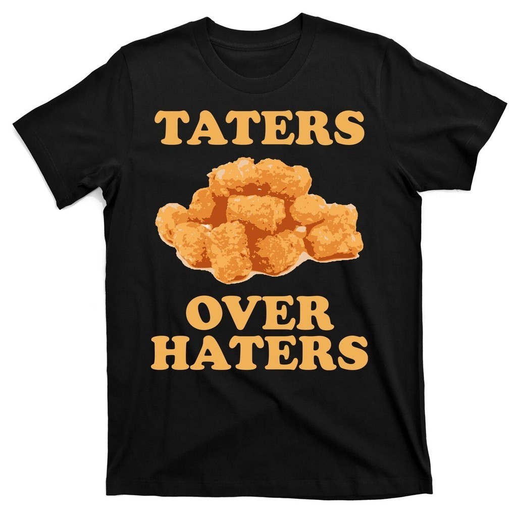 Taters Over Haters Funny Food T-Shirt | Shopee Philippines