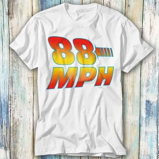 88 Mph Back To The Future Marty Mcfly Movie T Shirt Meme Top 842 ...