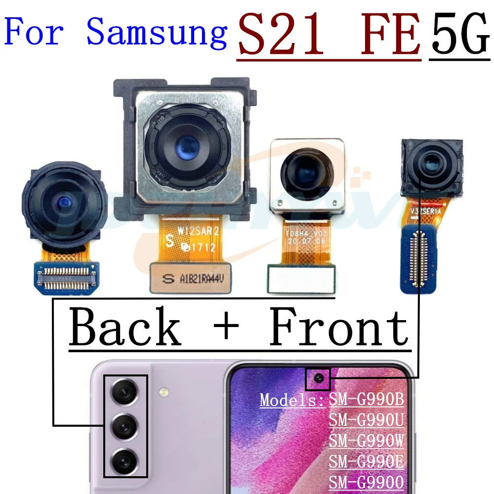 Front Back Camera For Samsung Galaxy S21 FE 5G G990 Selfie Frontal ...