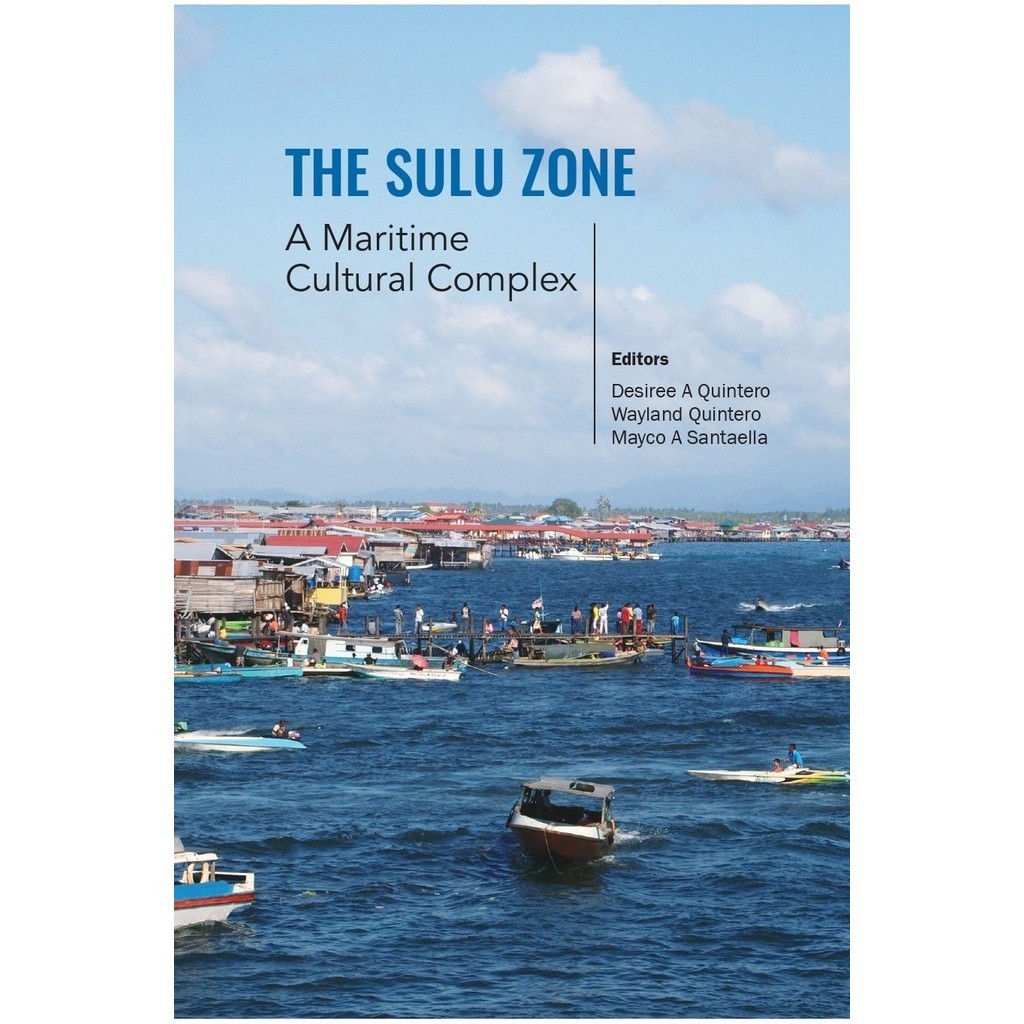 The Sulu Zone: A Maritime Cultural Complex (Sunway University Press ...