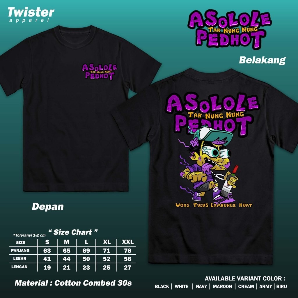 T-shirt Asolole Pedot Not Nung Wong Tulus Gastric Strong Shirt Distro Funny Satire Words Viral ...