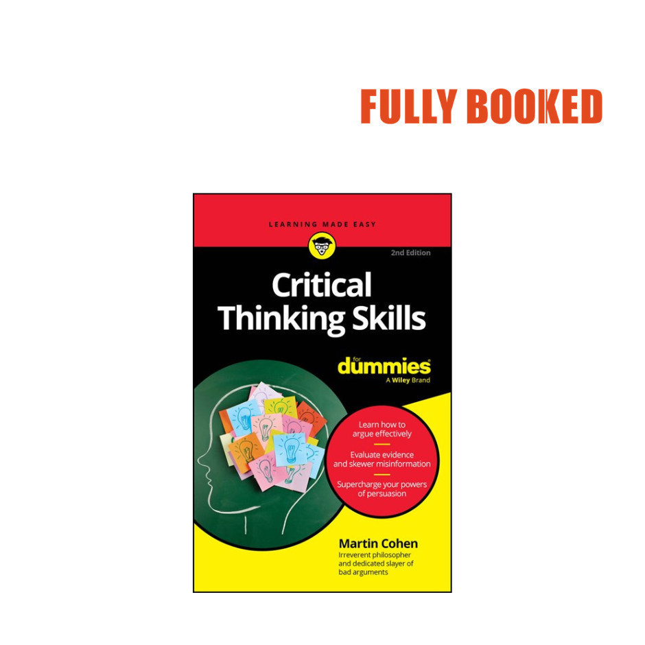Critical Thinking Skills For Dummies 2nd Edition (Paperback) by Martin Cohen | Shopee Philippines