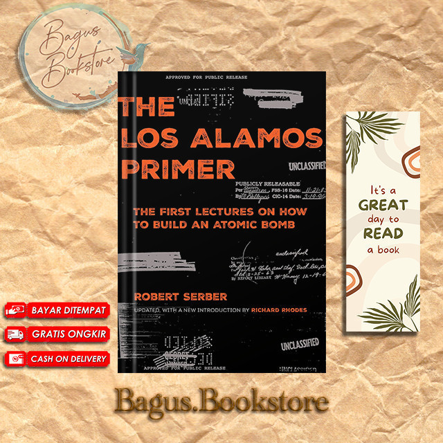 The Los Alamos Primer: The First Lectures on How to Build an Atomic ...