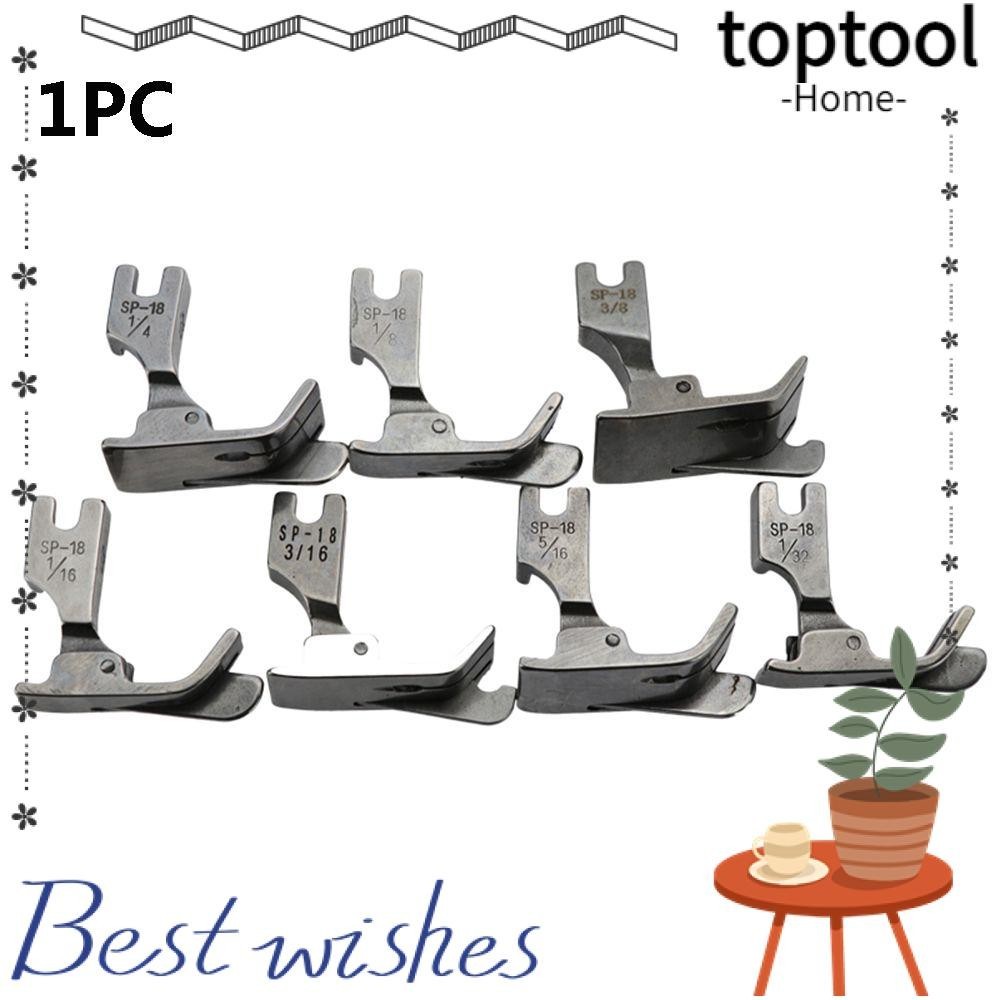 TOPTOOL Presser Foot 1/4 SP-18 Metal 1/32 5/16 3/16 Flat Car Moving Edge | Shopee Philippines