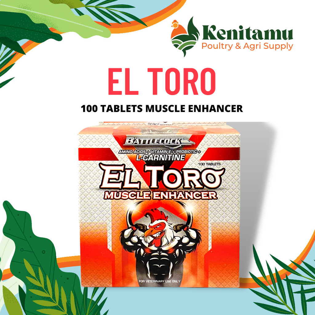 EL TORO Muscle Booster for Gamefowl – 100 Tablets | Conditioning ...