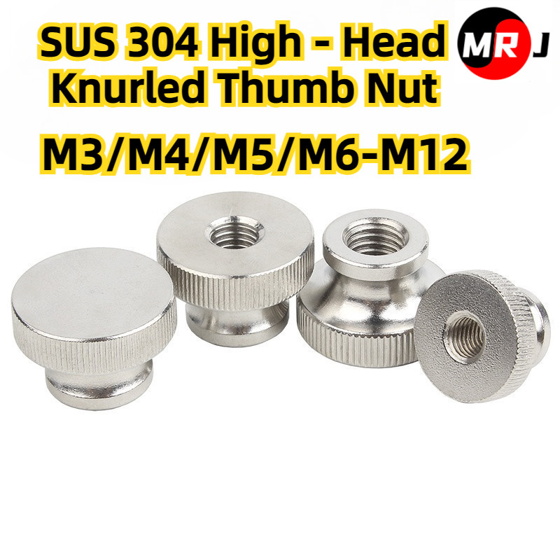 [MRJ] 304 Stainless Steel High Type Knurled Nut M3/M4/M5/M6-M12 High ...