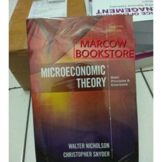 Theory 12th Twelfth Edition Microeconomic Theory Book Walter Nicholson ...