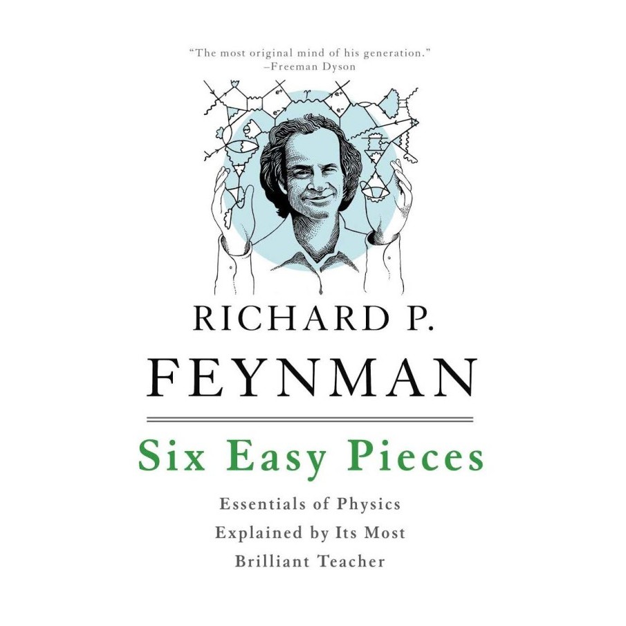 The book Six Easy Pieces Essentials of Physics Explained by Its Most ...