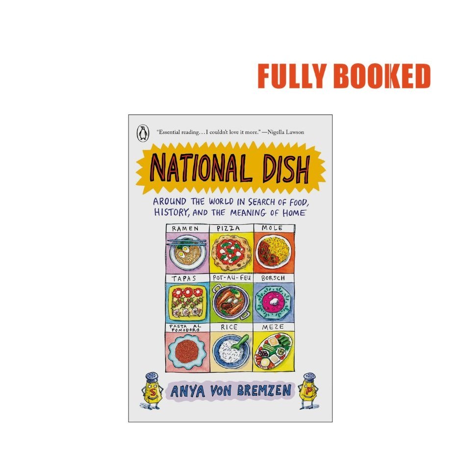National Dish: Around the World in Search of Food, History, and the ...