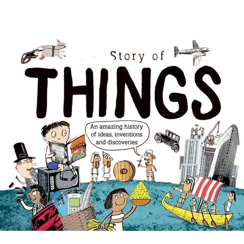 The Story of Things Neal Layton The Story Of Things English Original ...