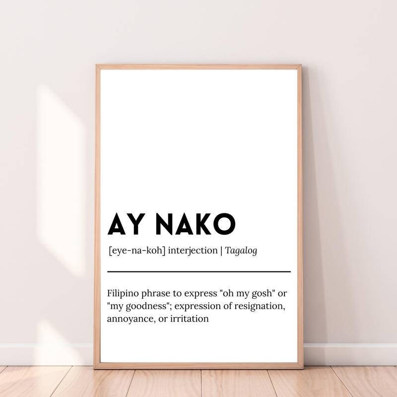 Ay Nako Filipino Art Tagalog Definition Filipino Phrases Philippines ...