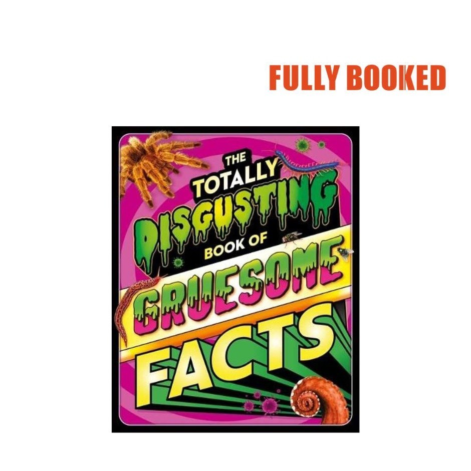 The Totally Disgusting Book of Gruesome Facts (Hardcover) by Autumn ...