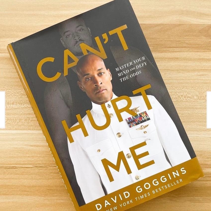 CAN’T HURT ME: Master your mind and Defy the Odds by David Goggins ... CAN’T HURT ME: Master your mind and Defy the Odds by David Goggins ...