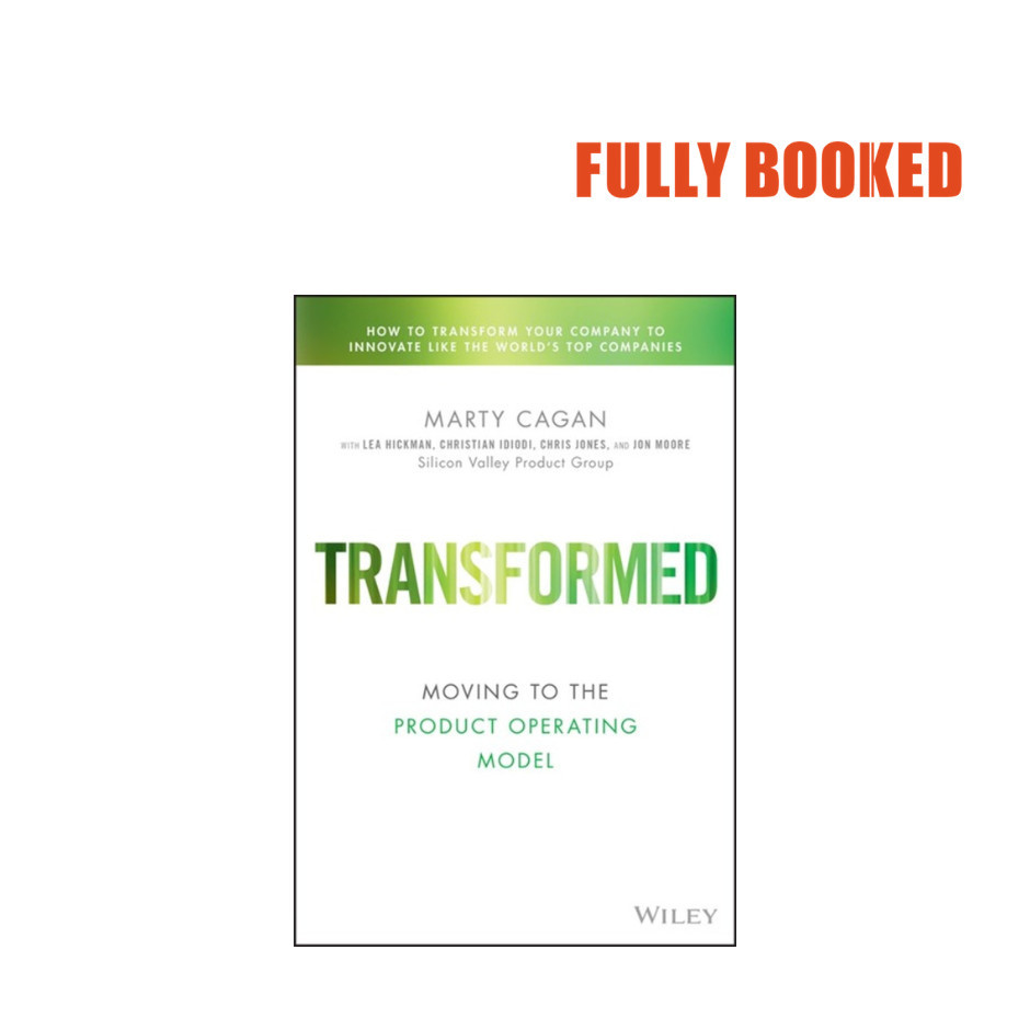 Transformed: Moving to the Product Operating Model (Hardcover) by Marty ...