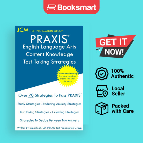 PRAXIS English Language Arts Content Knowledge Test Taking Strategies ...