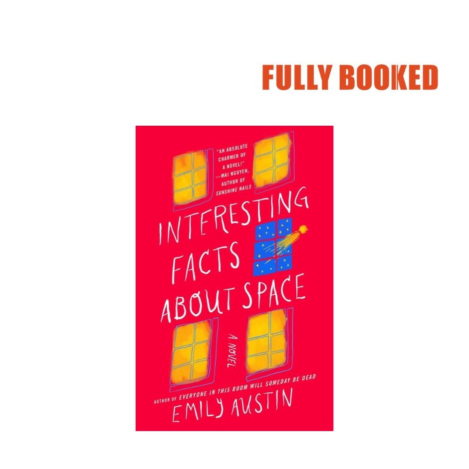 Interesting Facts about Space: A Novel (Hardcover) by Emily Austin ...