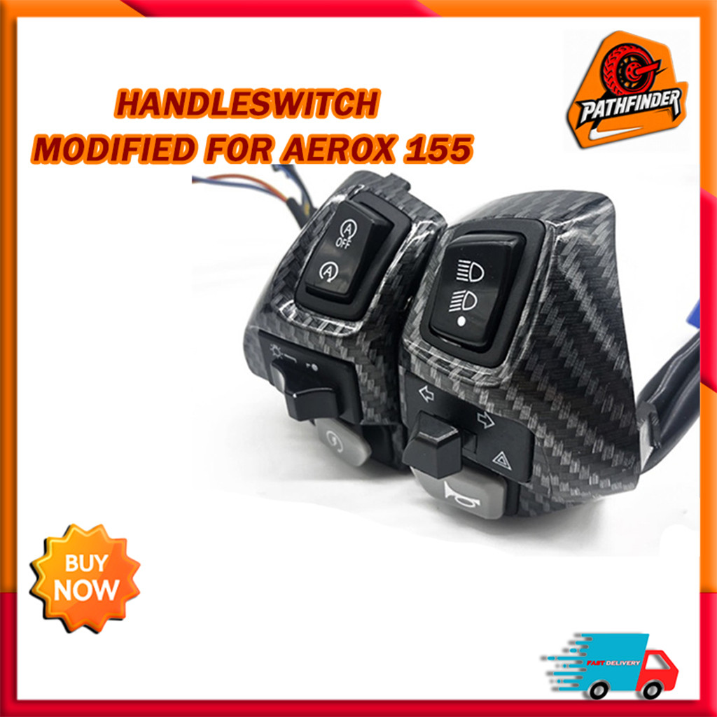 HANDLE SWITCH MODIFIED FOR AEROX 155【PATHFINDER】 | Shopee Philippines