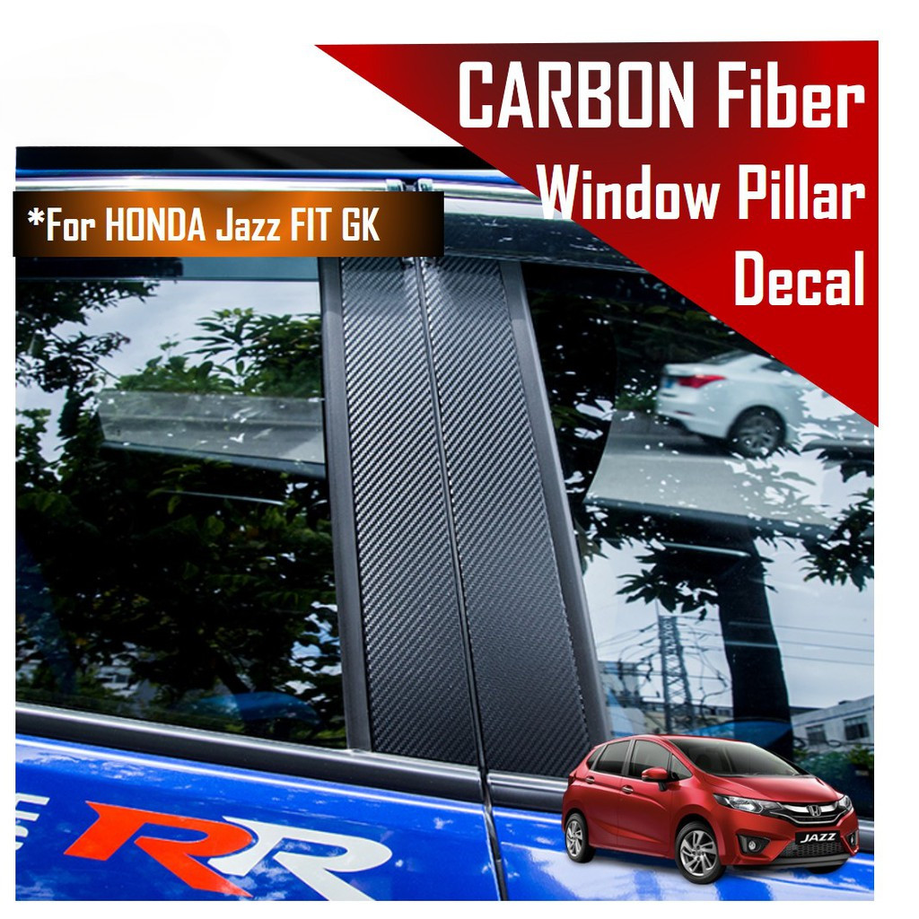 Honda Jazz/Fit GK GK3 GK5 Car Window Pillar Door Sticker Carbon Fiber ...
