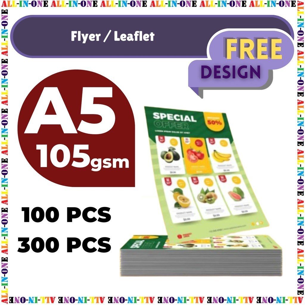A5 Flyer / Leaflet 100/300pcs - 105gsm (Single/Double Side) + FREE ...