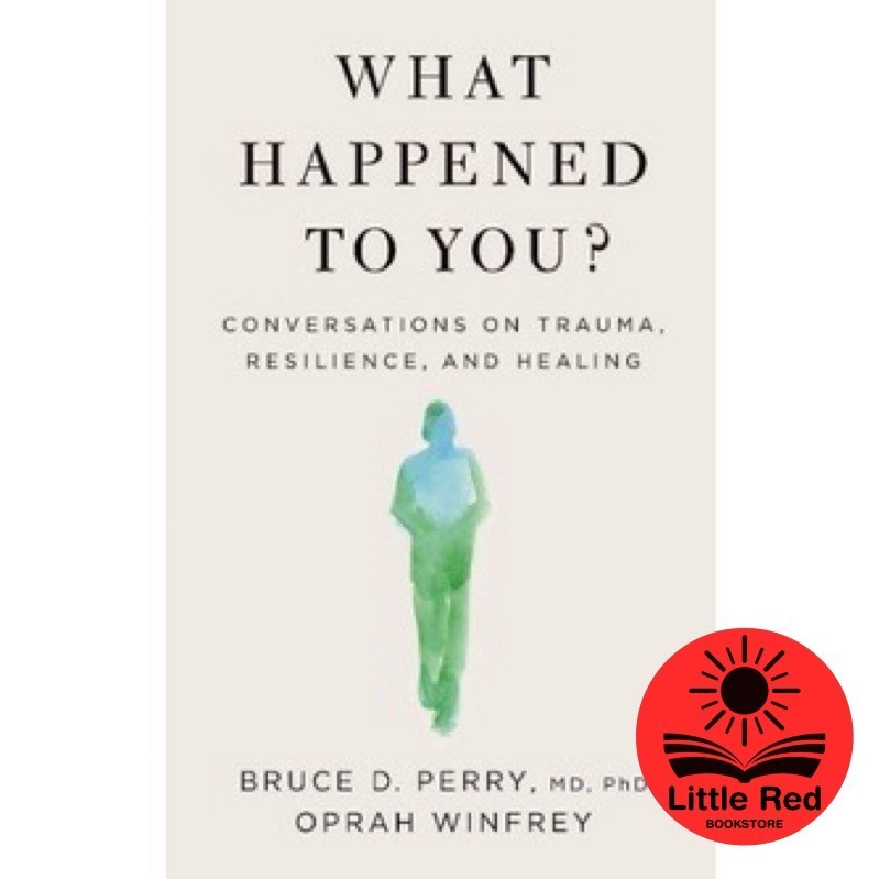 What Happened to You? : by Bruce D.Perry & Oprah Winfrey ...