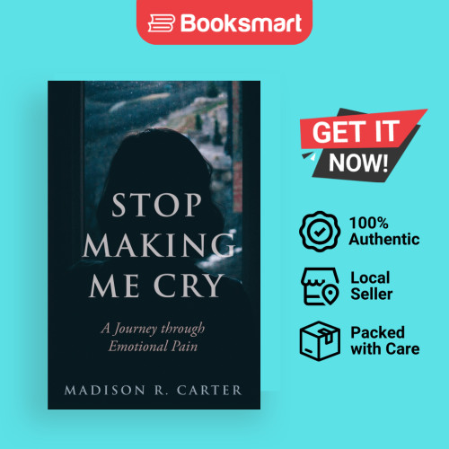 Stop Making Me Cry - Paperback - English - 9781640855274 | Shopee ...