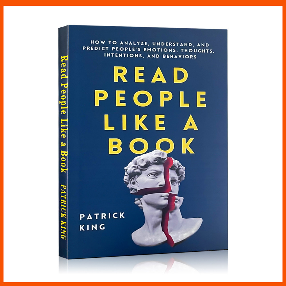 Read People like a Book: How to Analyze, Understand, and Predict People’s Emotions, Thoughts ...