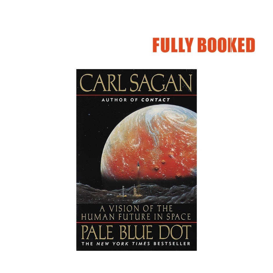 Pale Blue Dot: A Vision of the Human Future in Space (Paperback) by ...