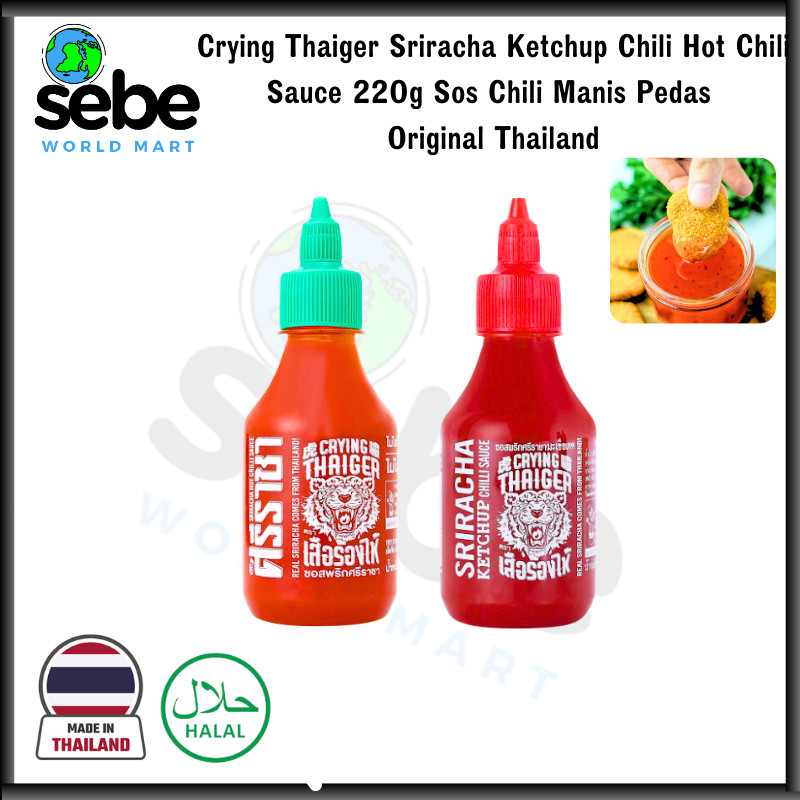 Crying Thaiger Sriracha Ketchup Chili Hot Chili Sauce 220g Sos Chili ...